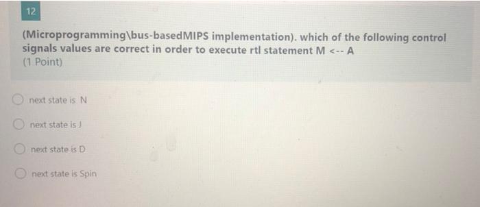 Solved 12 (Microprogramming\bus-based MIPS implementation), | Chegg.com