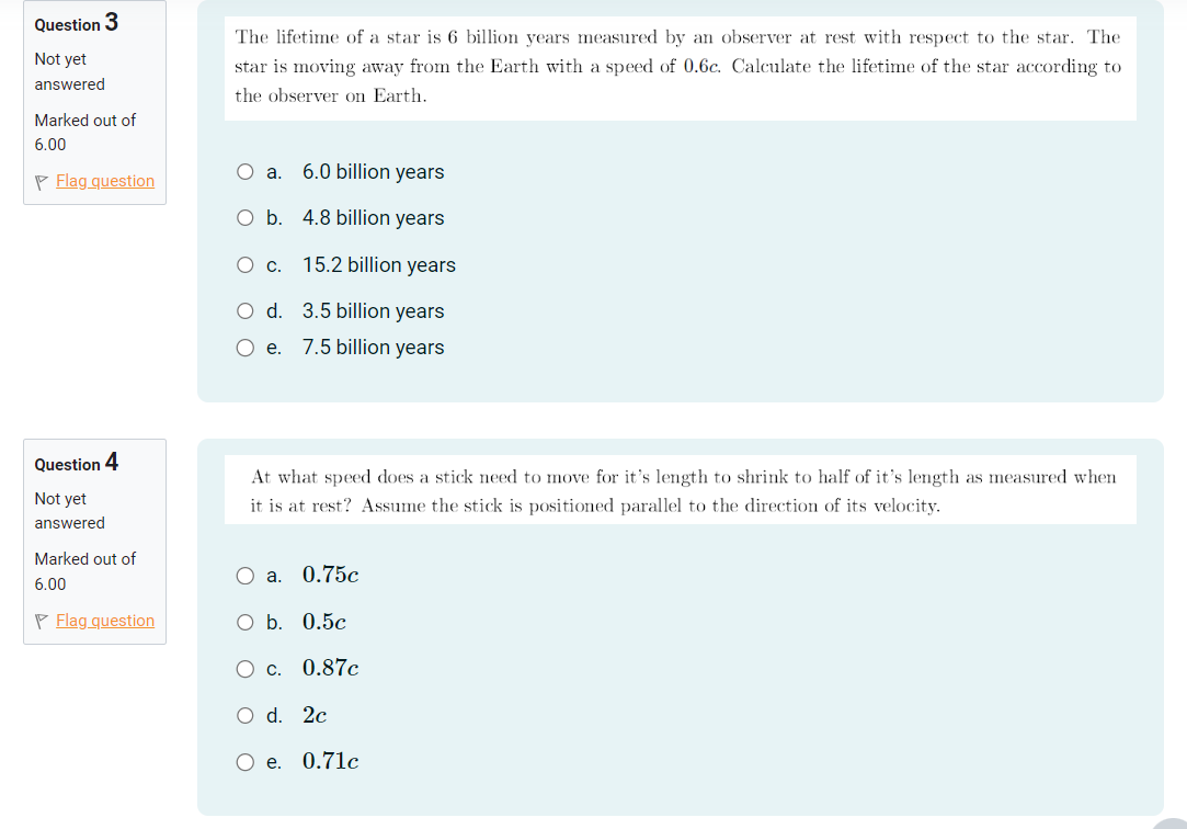 Solved The lifetime of a star is 6 ﻿billion years measured | Chegg.com