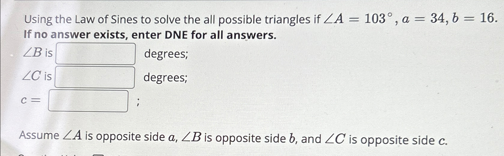 Solved Using the Law of Sines to solve the all possible | Chegg.com
