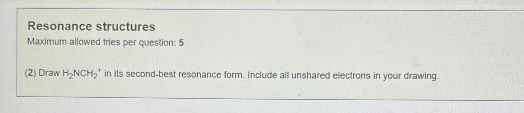 Solved Resonance structuresMaximum allowed tries per | Chegg.com