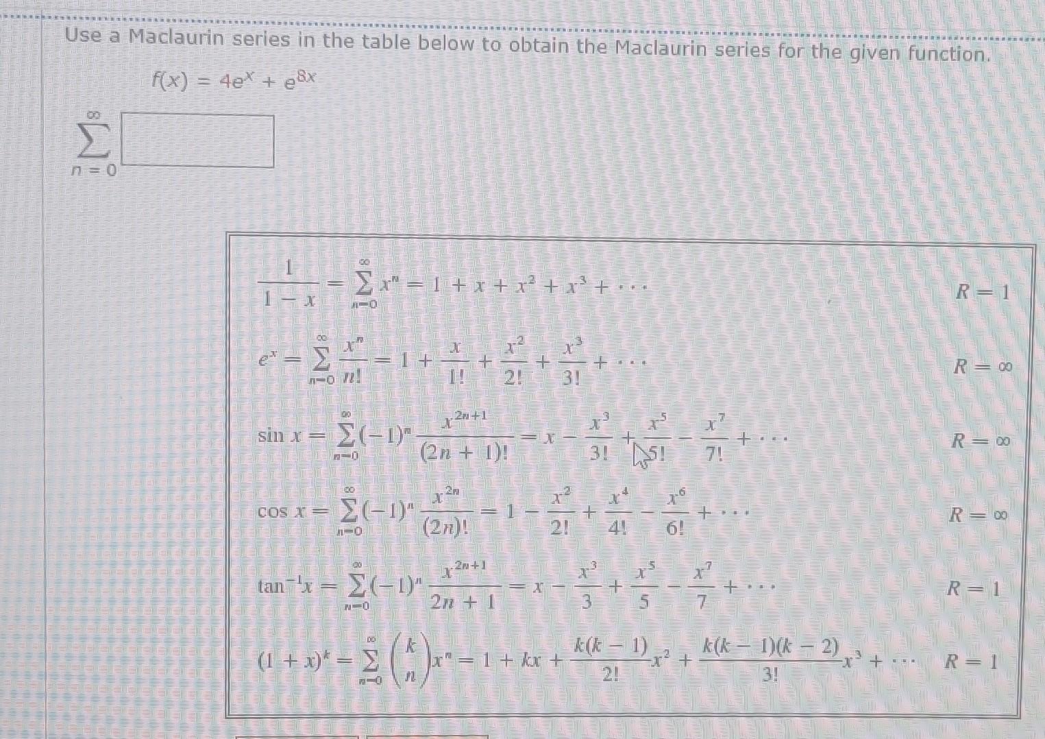 Solved Use A Maclaurin Series In The Table Below To Obtain