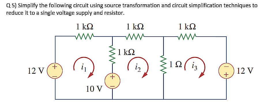Solved Q5) ﻿Simplify the following circuit using source | Chegg.com