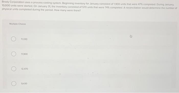 Solved Brody Corporation uses a process costing system. | Chegg.com