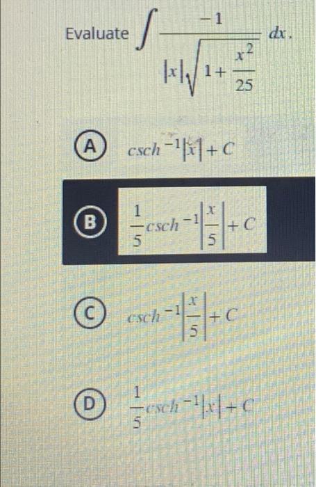 Solved dx. 7 -S Evaluate T 1+ M₁ csch-¹1+ C A +C x|n P 1 | Chegg.com