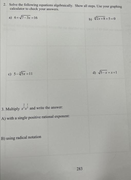 Solved 2. Solve the following equations algebraically. Show | Chegg.com