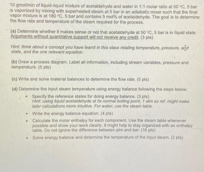 Solved 10gmol/min of liquid-liquid mixture of acetaldehyde | Chegg.com