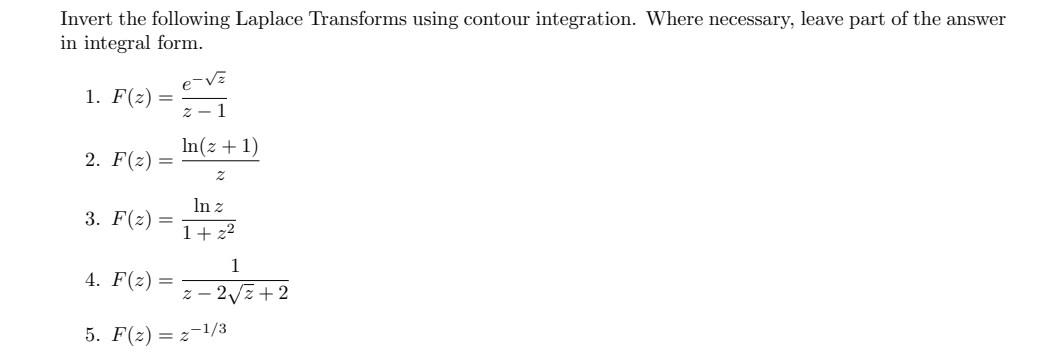 Invert the following Laplace Transforms using contour | Chegg.com