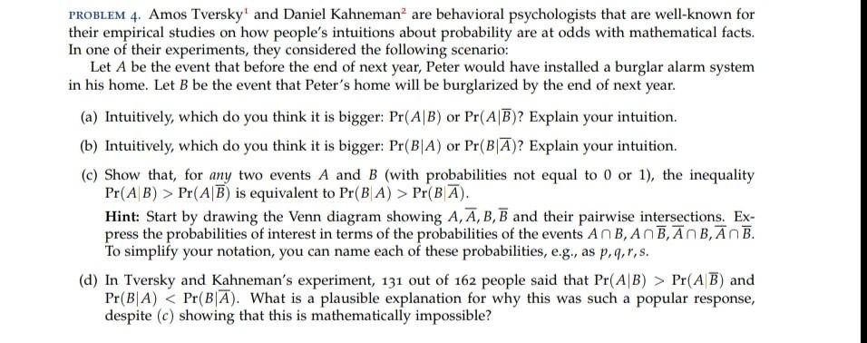 Solved PROBLEM 4. Amos Tversky 1 and Daniel Kahneman 2 are | Chegg.com