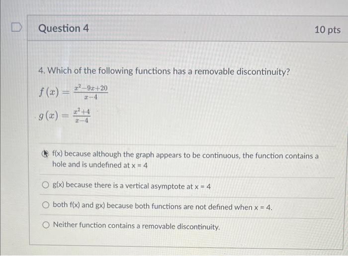 Solved 4. Which of the following functions has a removable | Chegg.com