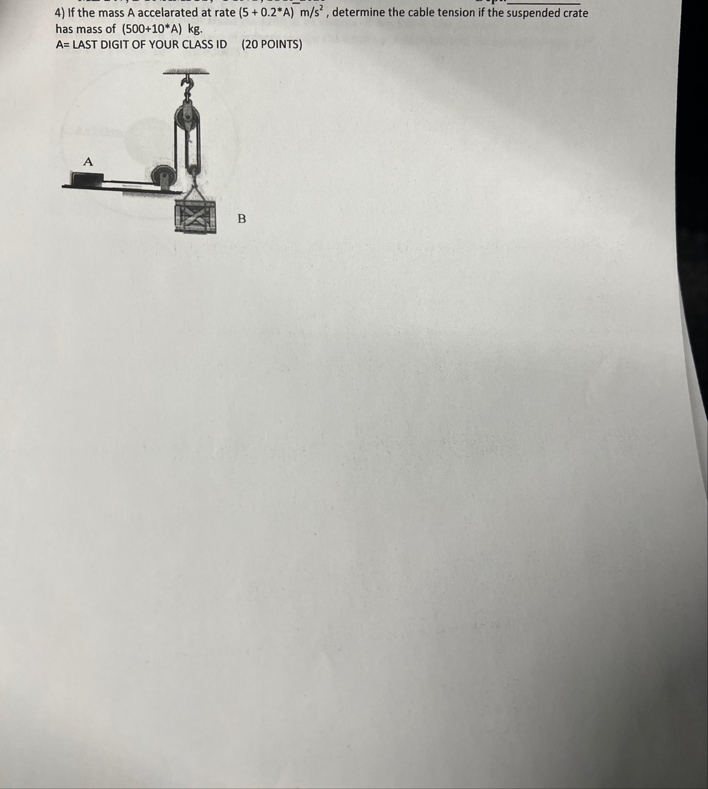 Solved If the mass A accelarated at rate (5 0.2**A)ms2, | Chegg.com