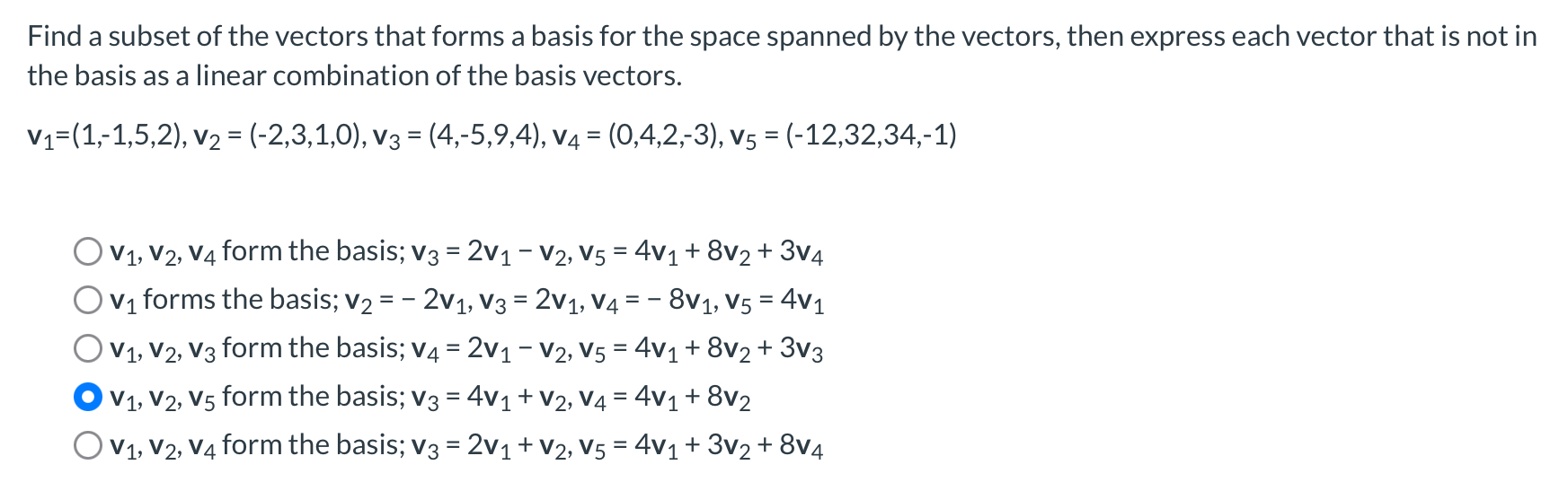 Solved Find a subset of the vectors that forms a basis for | Chegg.com