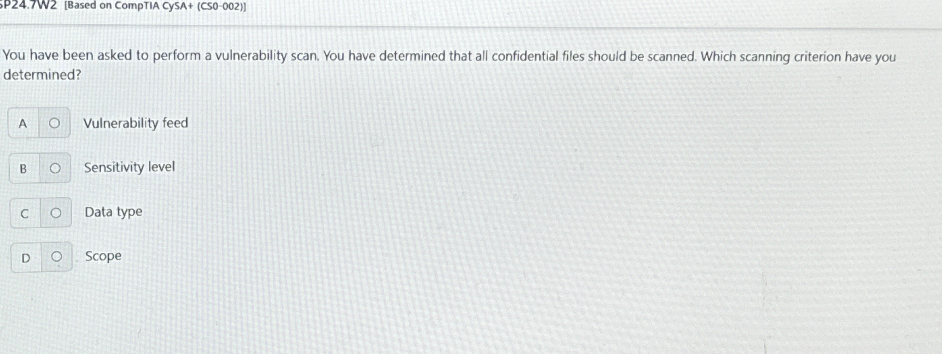 Solved [Based on CompTIA CySA+ (CS0-002)]You have been asked | Chegg.com