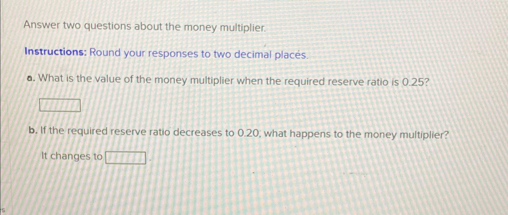 Solved Answer two questions about the money | Chegg.com