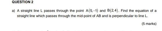 Solved a) A straight line L passes through the point A(5,−1) | Chegg.com