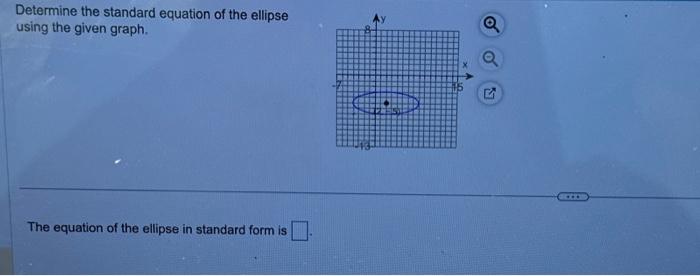 Determine the standard equation of the ellipse using | Chegg.com