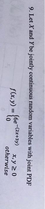 Solved 9. Let X and Y be jointly continuous random variables | Chegg.com