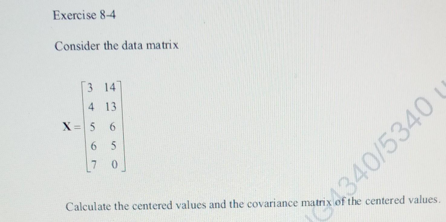 Solved Exercise 8-4 Consider the data matrix | Chegg.com