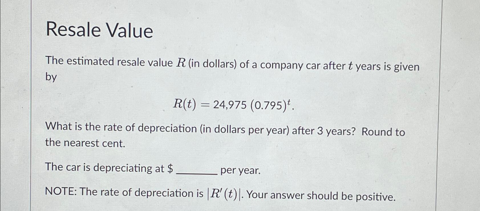Solved Resale ValueThe estimated resale value R (in dollars) | Chegg.com