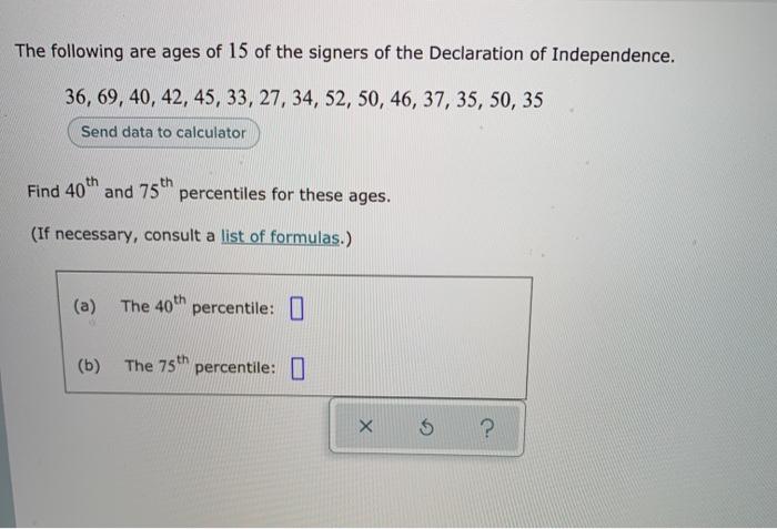 Solved The following are ages of 15 of the signers of the | Chegg.com