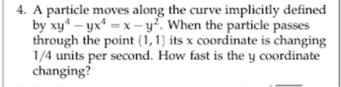 Solved 4. A particle moves along the curve implicitly | Chegg.com