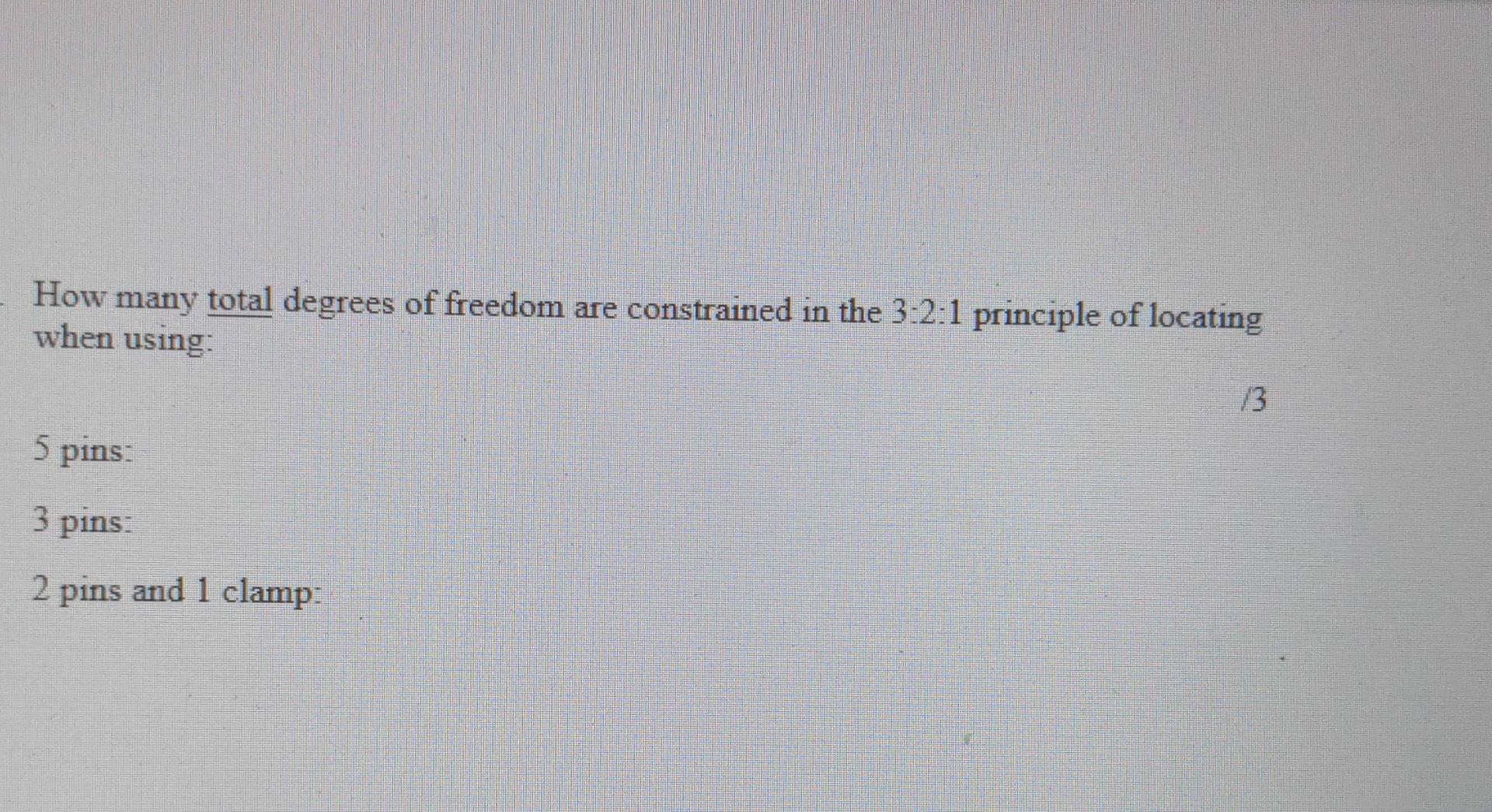 Solved How many total degrees of freedom are constrained in | Chegg.com
