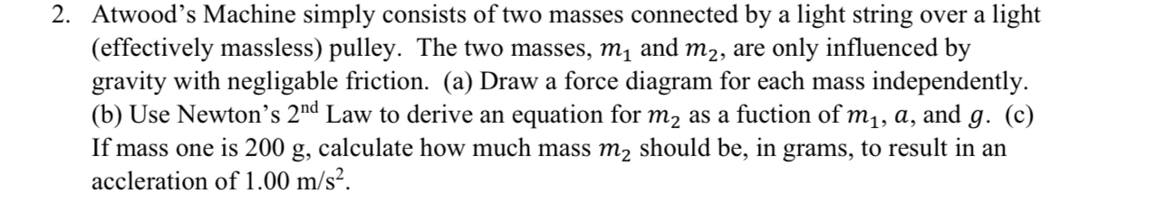 Solved Atwood's Machine simply consists of two masses | Chegg.com