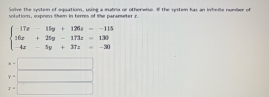 Solve the system of equations, using a matrix or | Chegg.com