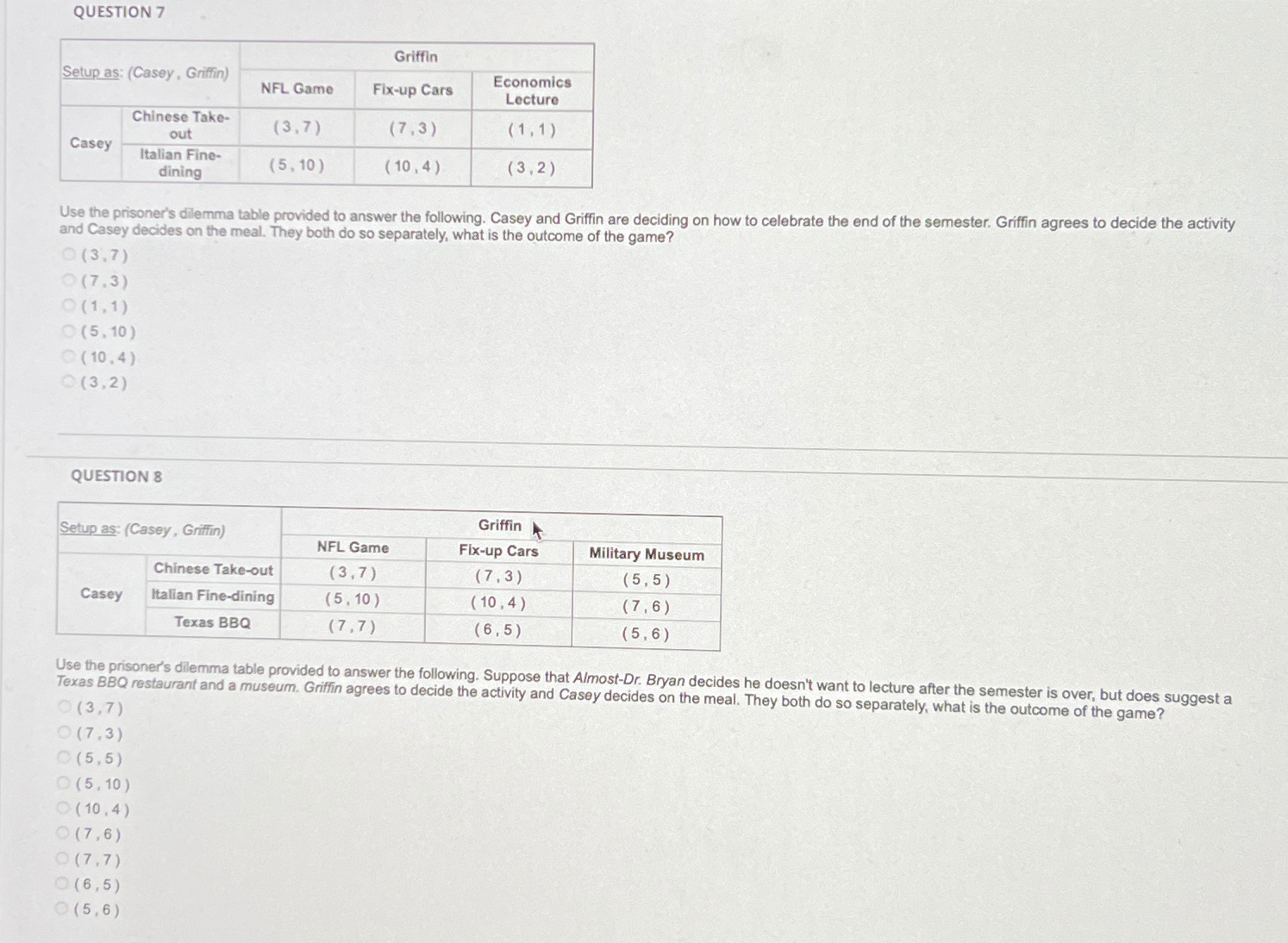 Solved QUESTION 7\table[[Setup as: (Casey, | Chegg.com