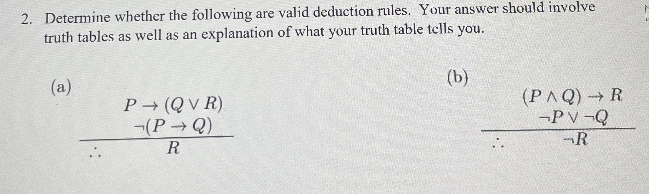Solved Determine whether the following are valid deduction | Chegg.com