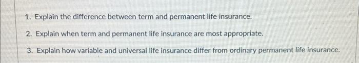 Solved 1. Explain the difference between term and permanent | Chegg.com