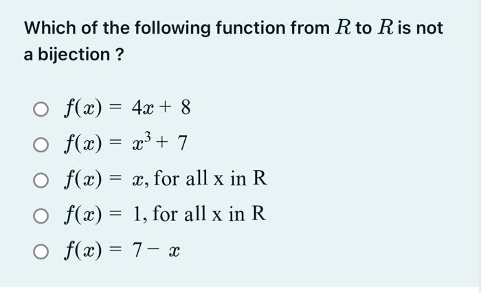 Solved Which of the following function from R to R is not a | Chegg.com