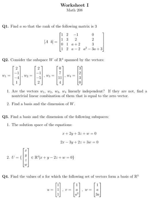 Solved Worksheet I Math 208 Q1. Find a so that the rank of | Chegg.com