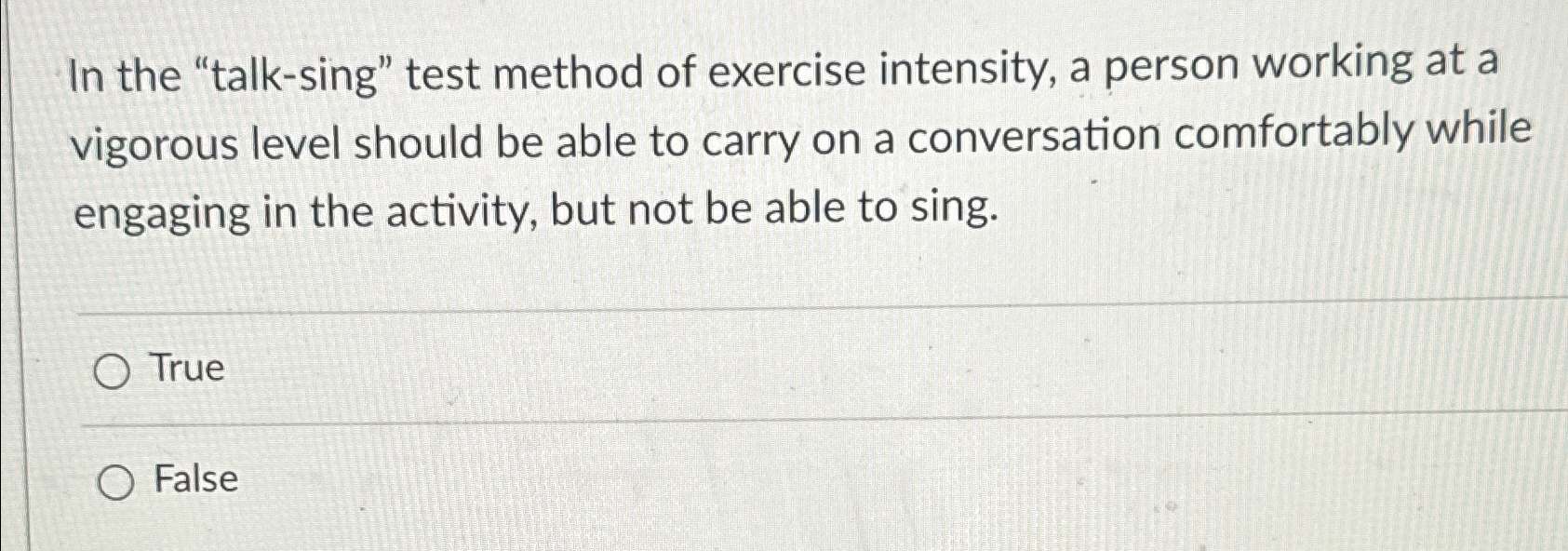 Solved In the "talk-sing" ﻿test method of exercise | Chegg.com