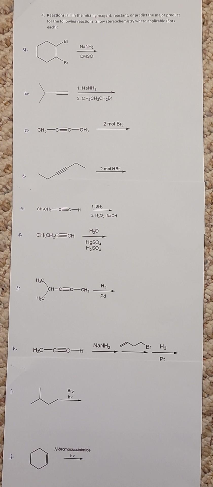 Solved 4. Reactions: Fill in the missing reagent, reactant, | Chegg.com