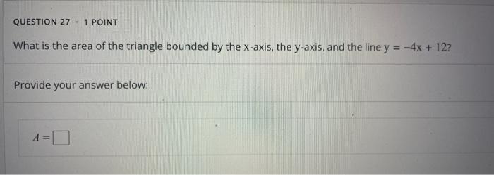 Solved What is the area of the triangle bounded by the | Chegg.com