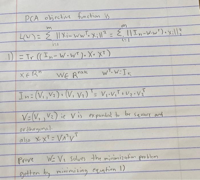 PCA objective function is m L(W) = { 11xi-wwtxill² = | Chegg.com