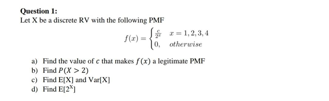 Solved Let X be a discrete RV with the following PMF a) | Chegg.com