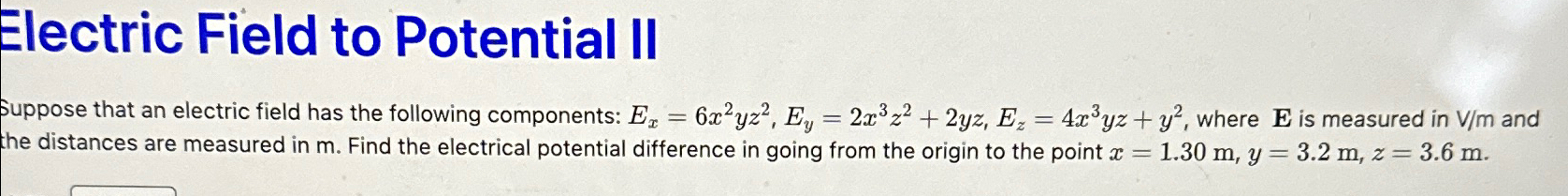 Solved Electric Field to Potential IISuppose that an | Chegg.com