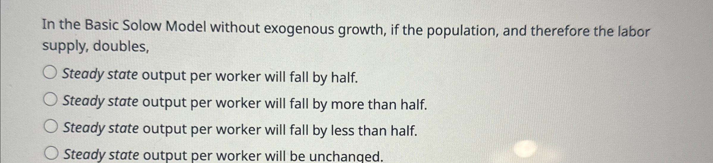 Solved In the Basic Solow Model without exogenous growth, if | Chegg.com