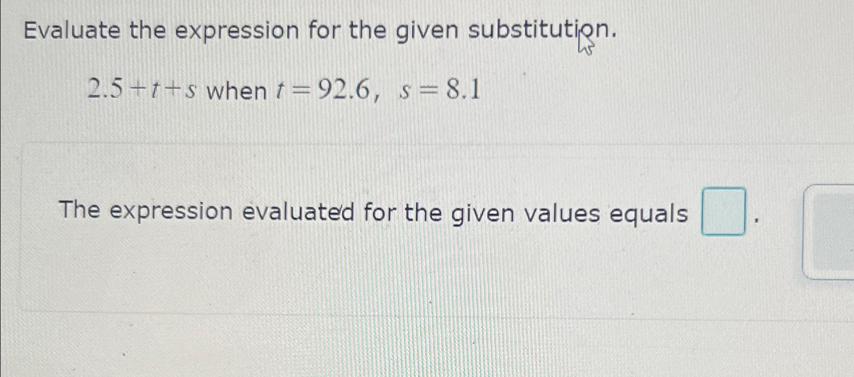 Solved Evaluate the expression for the given | Chegg.com