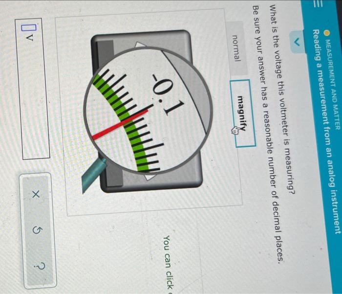 Solved What is the voltage this voltmeter is measuring? Be | Chegg.com