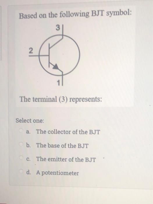 Solved Based on the following BJT symbol: 3 2 The terminal | Chegg.com