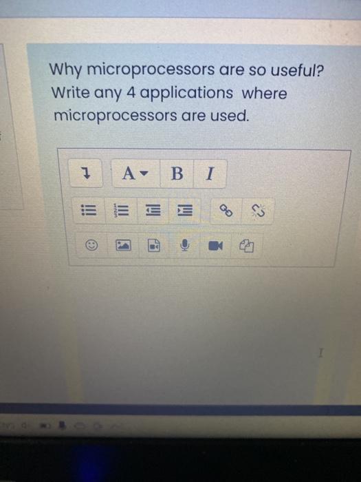 Solved Why microprocessors are so useful? Write any 4 | Chegg.com