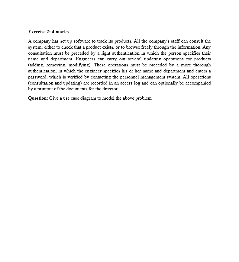 Solved Exercise 2: 4 ﻿marksA company has set up software to | Chegg.com