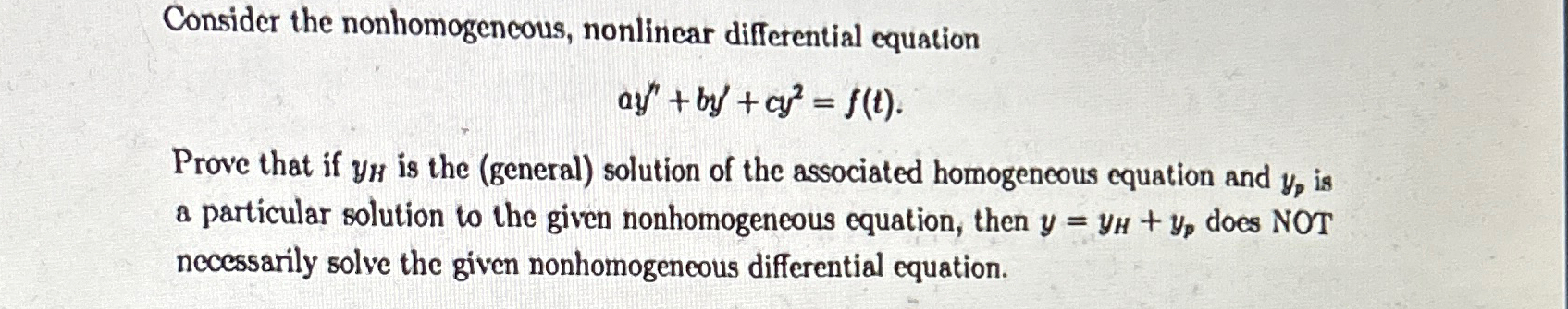 Solved Consider the nonhomogeneous, nonlinear differential | Chegg.com
