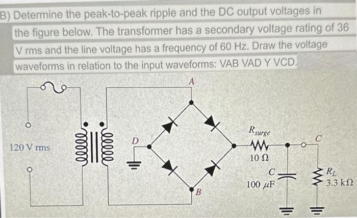 Determine the peak-to-peak ripple and the DC output | Chegg.com