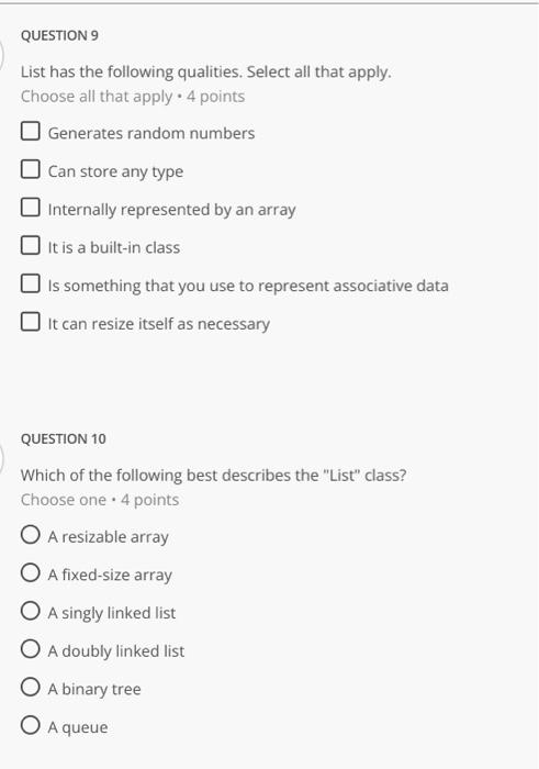 Solved QUESTION 9 List has the following qualities. Select | Chegg.com