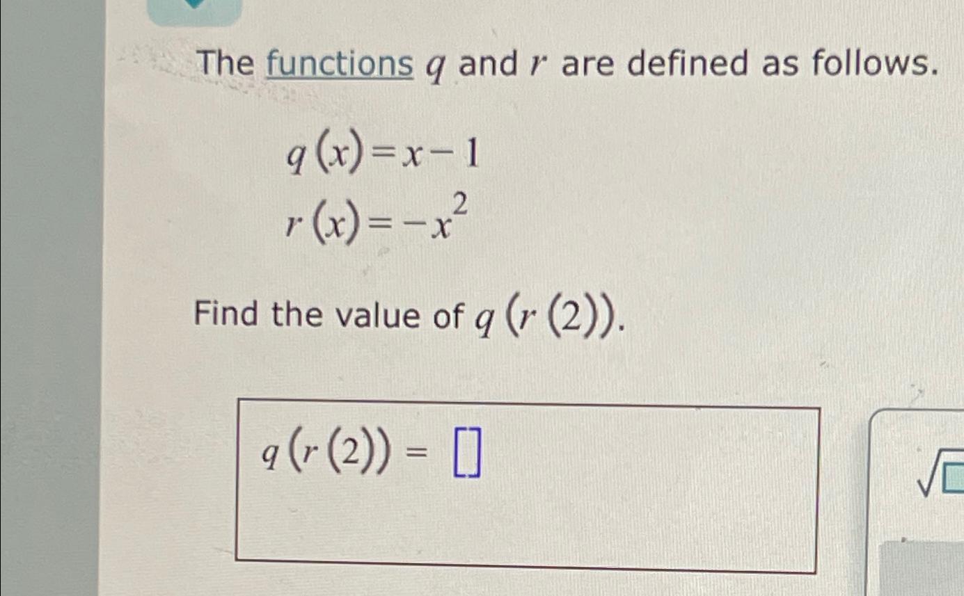 Solved The functions q ﻿and r ﻿are defined as | Chegg.com