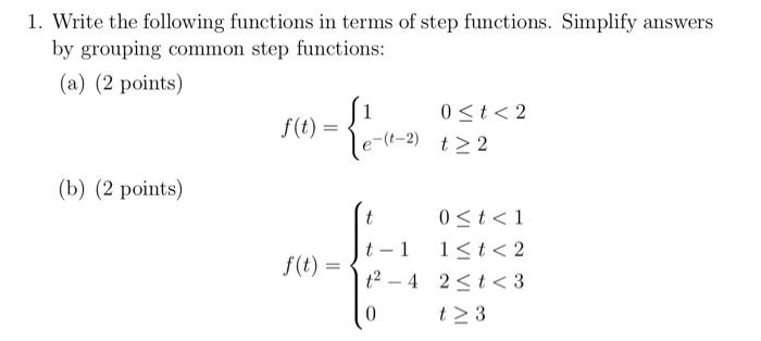Solved 1. Write the following functions in terms of step | Chegg.com