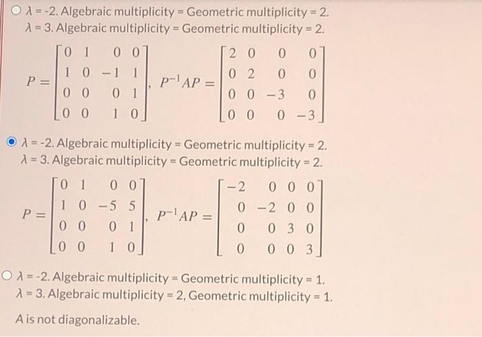 Solved Find the geometric and algebraic multiplicity of each | Chegg.com